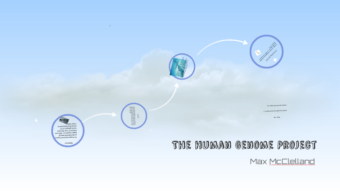 The Human Genome Project by Max McClelland on Prezi