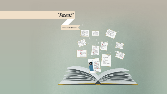 "Sweat" By: Zora Neale Hurston by English Squad on Prezi