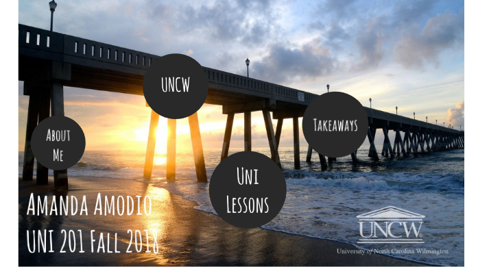 UNI 201 by Amanda Amodio on Prezi