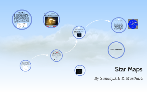 Star Maps by Martha Ulm on Prezi