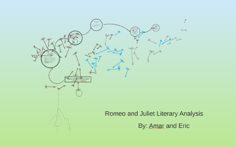 Romeo and Juliet Literary Analysis by Eric Gnanapragasam on Prezi