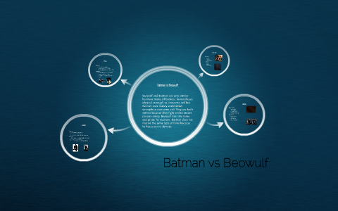 Batman vs Beowulf by Landon Jones on Prezi