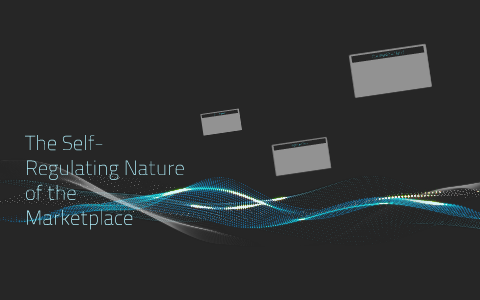 The Self Regulating-Regulating Nature of the Marketplace by Victor ...