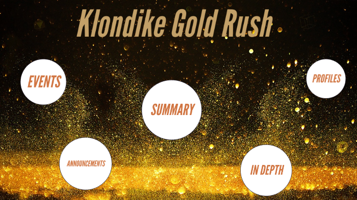 Klondike Gold Rush by Danielle Greer on Prezi