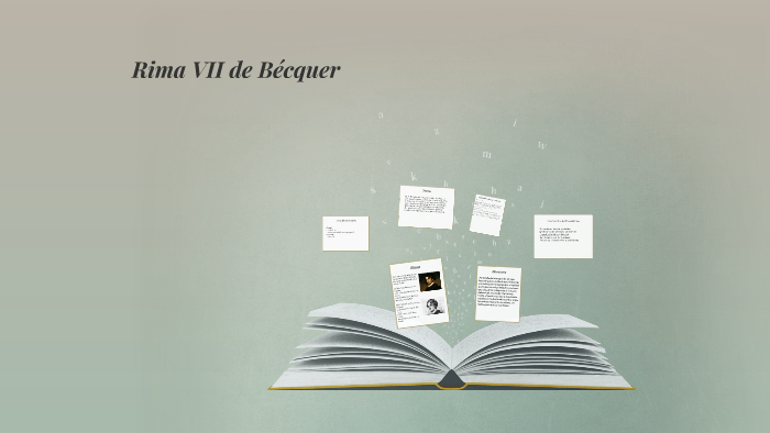 Rima VII de Bécquer by omar bericua on Prezi