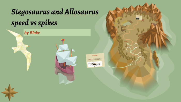 Stegosaurus and Allosaurus speed vs spikes by Blake Rhoads on Prezi