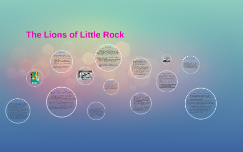 The Lions of Little Rock by Maggie Vear on Prezi