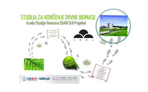 Studija izvodljivosti za korišćenje Biomase by samir kacapor on Prezi
