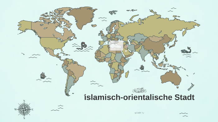 islamisch-orientalische Stadt by Philipp Stinson on Prezi