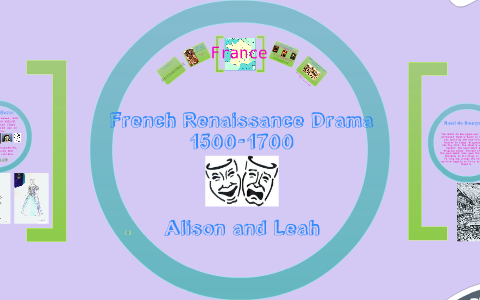 French Renaissance Theatre by Alison Farmer on Prezi