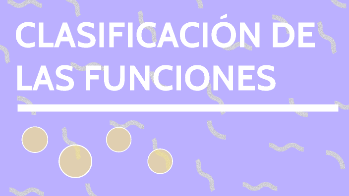 Clasificación de funciones by Eira Ramirez on Prezi