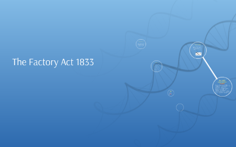 The Factory Act 1833 by Jonno Higgins on Prezi