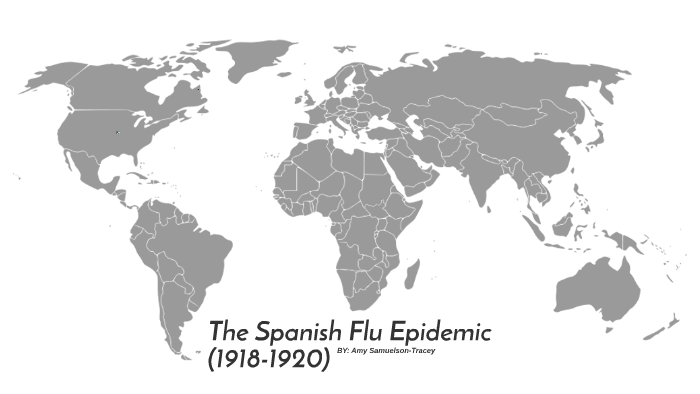 The Spanish Flu Epidemic (1918-1920) by a . s . on Prezi
