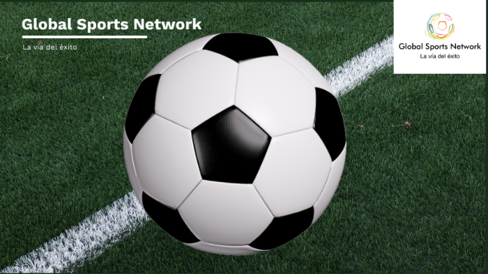 Global Sports Network by Efra Rock on Prezi