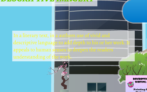 DESCRIPTIVE IMAGERY by Meghan henderson on Prezi