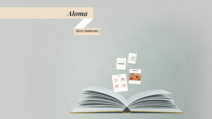 Aloma by Paula AR on Prezi
