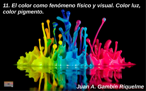 El color como fenómeno físico y visual. Color luz, color pigmento. by ...