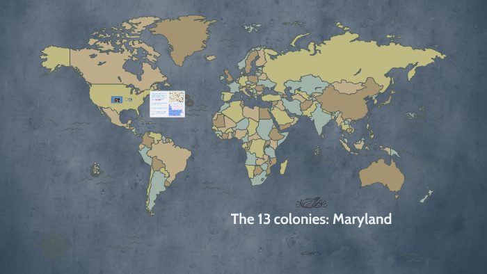 The 13 colonies: Maryland by Hyland Perkel on Prezi
