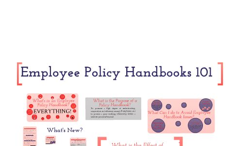 Employee Policy Handbooks 101 by Erin Higginbotham on Prezi
