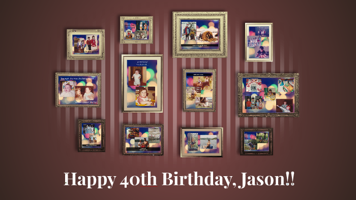 Happy 40th Birthday, Jason!! by Amy Vickers