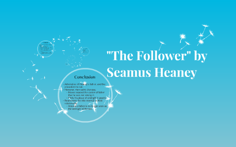 "The Follower" by Seamus Heaney by E H on Prezi