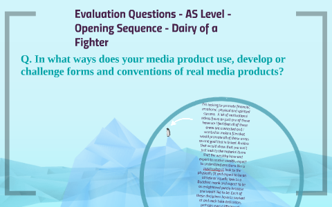 Evaluation Questions - AS Level - Opening Sequence - Dairy of A Fighter ...
