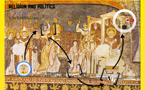 Religion and Politics of the Byzantine Empire by Byzantine ...