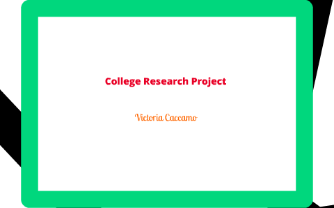 colleges by victoria caccamo on Prezi