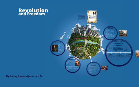 Revolution and Freedom by Jonathan To on Prezi