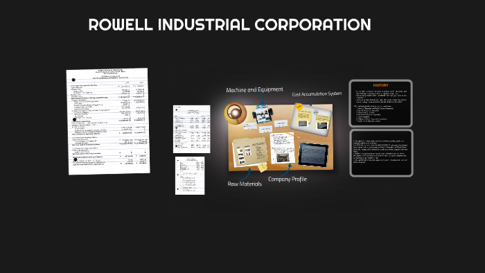 ROWELL INDUSTRIAL CORPORATION by allison fructuoso on Prezi