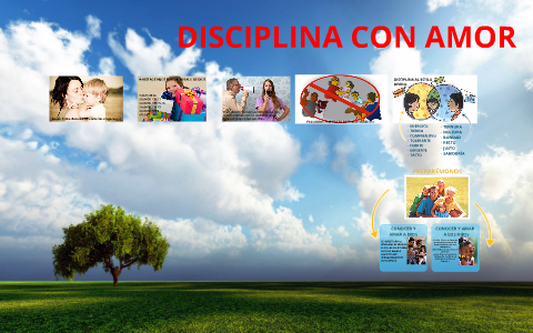 DISCIPLINA CON AMOR by mariana carvajal on Prezi