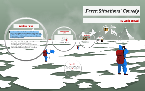Farce: Dramatic Comedy by Cedric Bagwell on Prezi