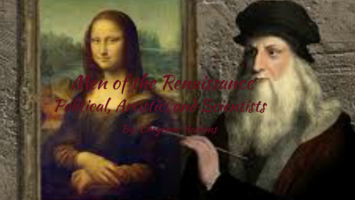 Men of the Renaissance by Cheyenne Hopkins on Prezi