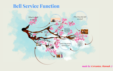 Bell Service Function by Hana Cervantes on Prezi