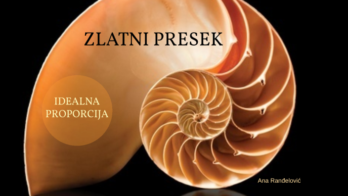 7. Zlatni presek by Ana Randjelovic on Prezi