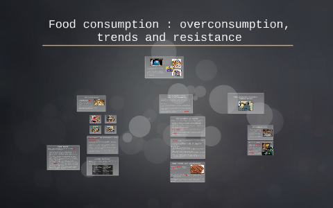 Food consumption : overconsumption, trends and resistance by Lea Audet ...