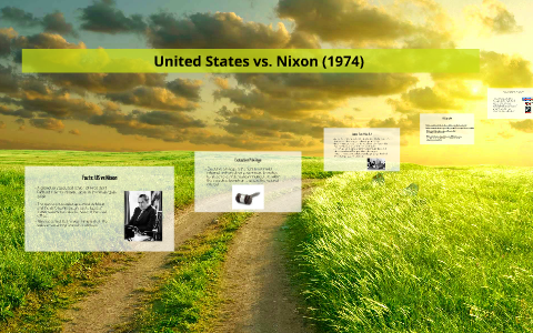 United States vs. Nixon (1974) by Zach Sanders on Prezi