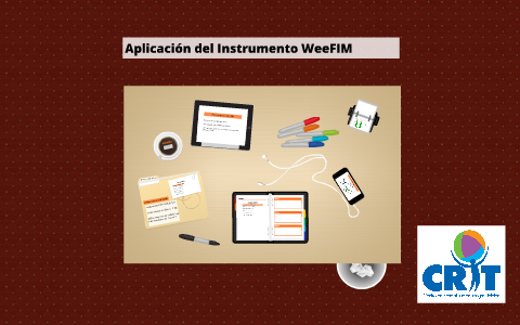 Aplicacion del Instrumento WeeFIM by on Prezi