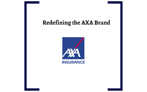 Redefining the AXA Brand by Chriss Grau on Prezi