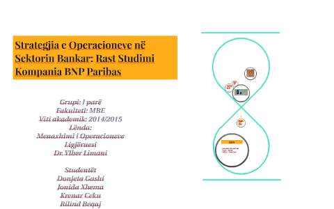 Strategjia e Operacioneve në Sektorin Bankar: Rast Studimi K by jonida ...
