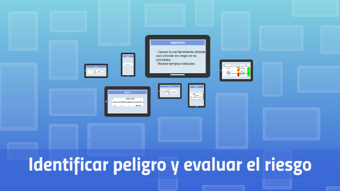 Identificar peligro y evaluar el riesgo by Moises Perez Acosta on Prezi