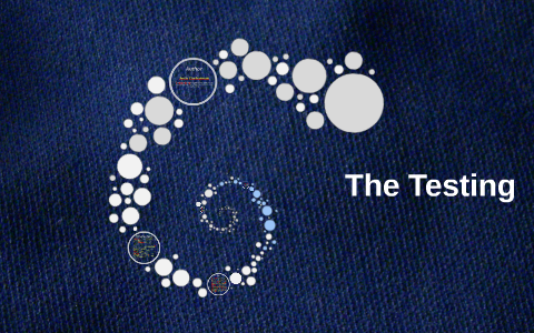 The Testing By On Prezi