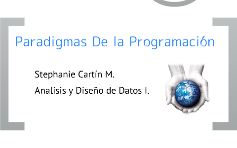 Paradigma estructurado by stephanie cartin