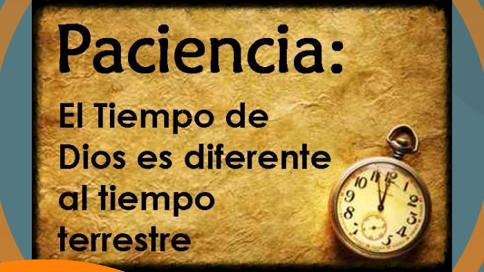 ¿Que significa el don de la paciencia? by Fernanda Mardones on Prezi