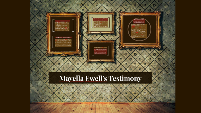 Mayella Ewell's Testimony by Arran Horne on Prezi