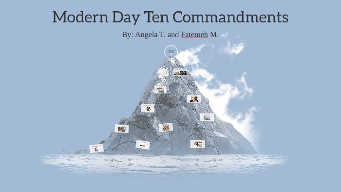 Modern Day Ten Commandments by Fatemeh M on Prezi