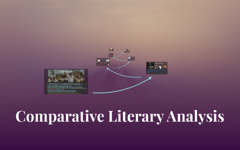Comparative Literary Analysis by Esmeralda Murillo on Prezi