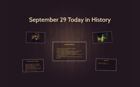 September 29 Today in History by Julianna Link on Prezi