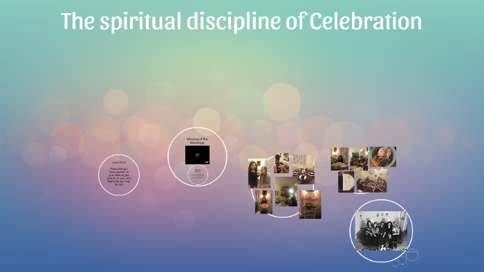 The spiritual discipline of Celebration by Faith Lisemby