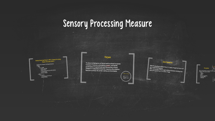 Sensory Processing Measure by Alyssa Tripp on Prezi